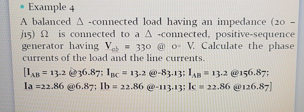 Solved e Example 4 A balanced Δ-connected load having an | Chegg.com