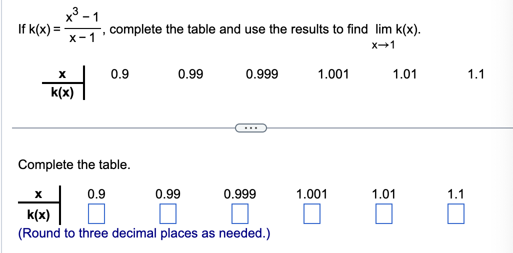 Solved If k(x)=x−1x3−1, complete the table and use the | Chegg.com