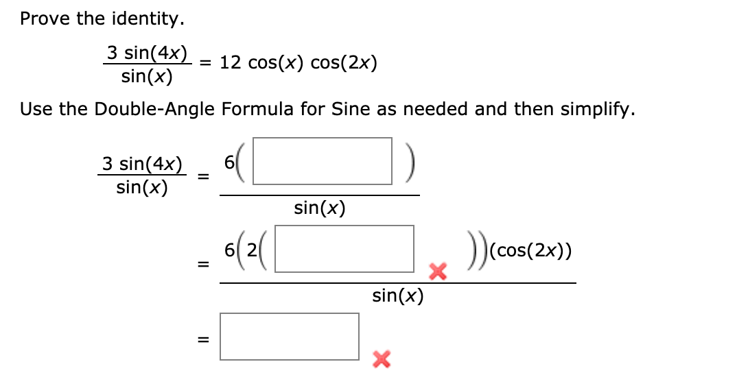 Solved Prove The Identity 3 Sin 4x 12 Cos x Cos 2x Chegg Solved Prove The Identity 3 Sin 4x 12 Cos x Cos 2x Chegg