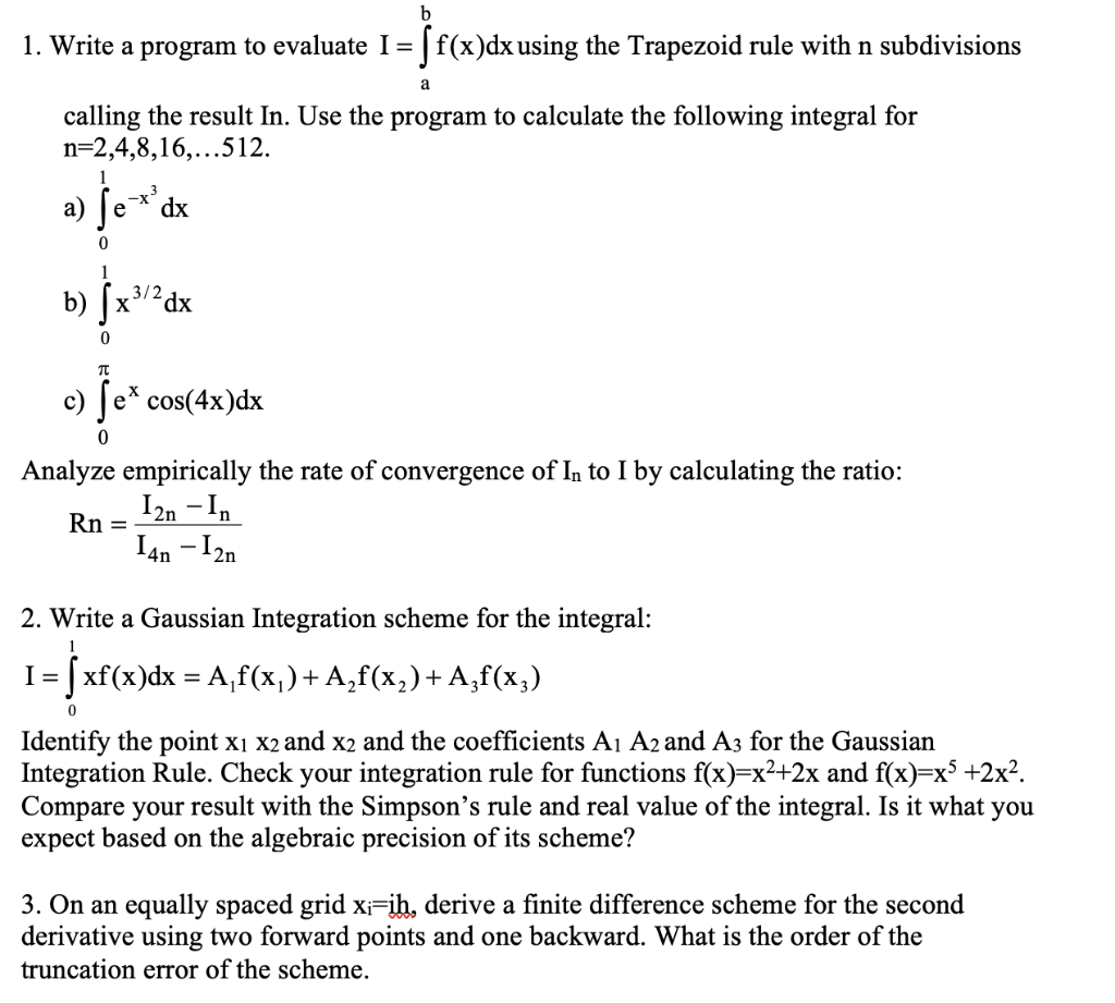 Solved 1. Write a program to evaluate I=∫abf(x)dx using the | Chegg.com