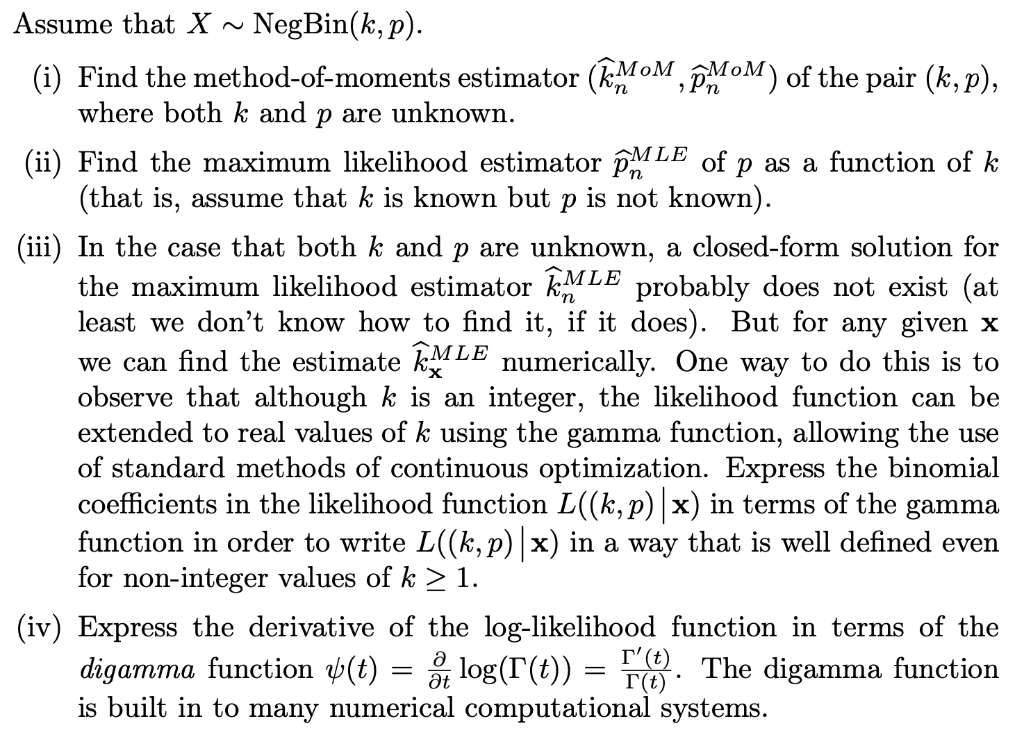 Solved Assume that X∼NegBin(k,p). (i) Find the | Chegg.com