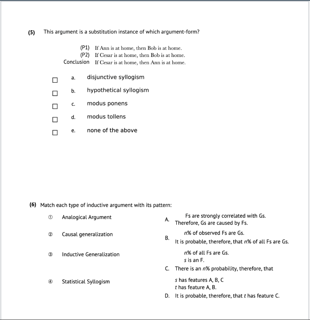 Solved (5) This argument is a substitution instance of which | Chegg.com