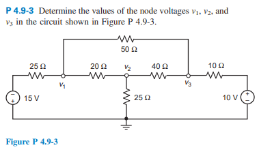 Solved P 4.9-3 Determine the values of the node voltages v1, | Chegg.com