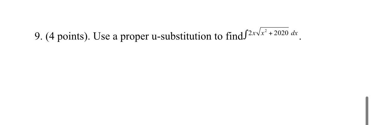 Solved 9. (4 points). Use a proper u-substitution to | Chegg.com