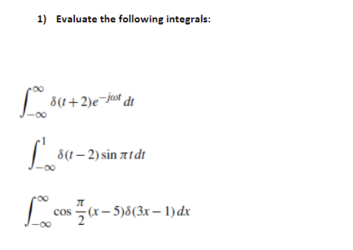 Solved 1) Evaluate the following integrals: | Chegg.com