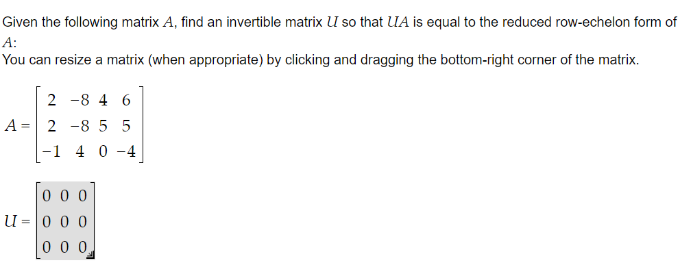 Solved Given the following matrix A, ﻿find an invertible | Chegg.com