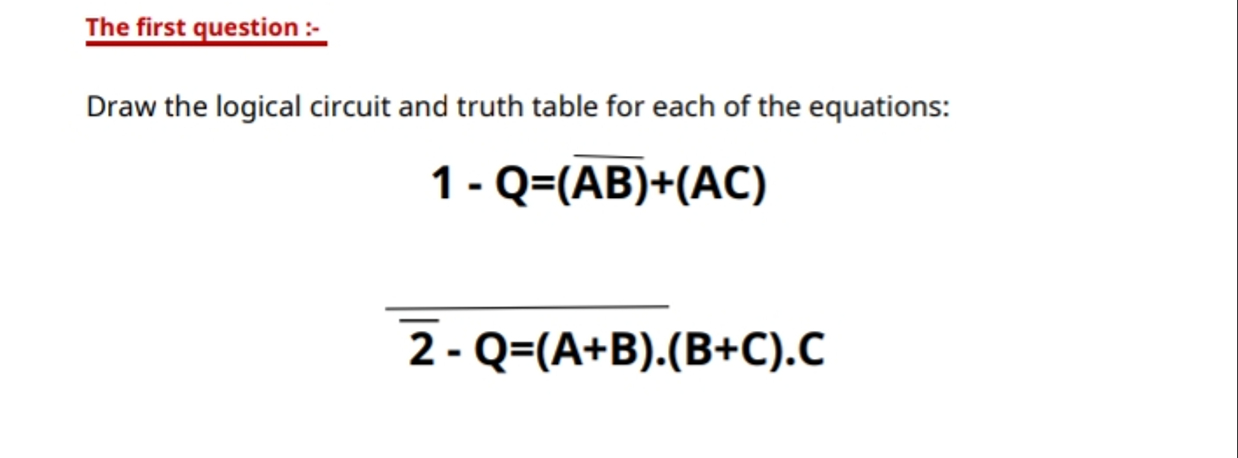 Solved The first question :-Draw the logical circuit and | Chegg.com