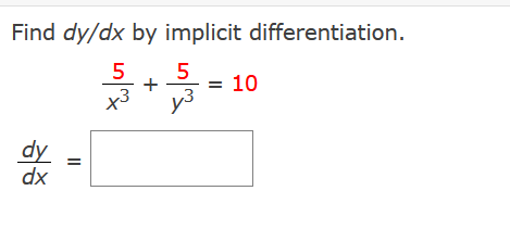 Solved Find dy/dx by implicit differentiation. | Chegg.com
