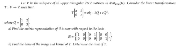 Solved Let V be the subspace of all upper triangular 2x2 | Chegg.com