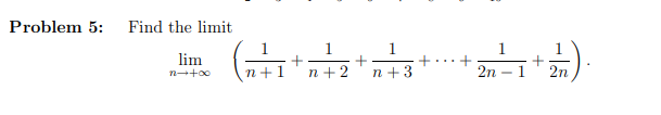 Solved Problem 5: Find the limit 1 lim n+00 G++++++++ 1 n +3 | Chegg.com