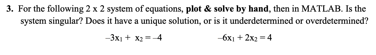 Solved For the following 2 x 2 system of equations, plot \& | Chegg.com