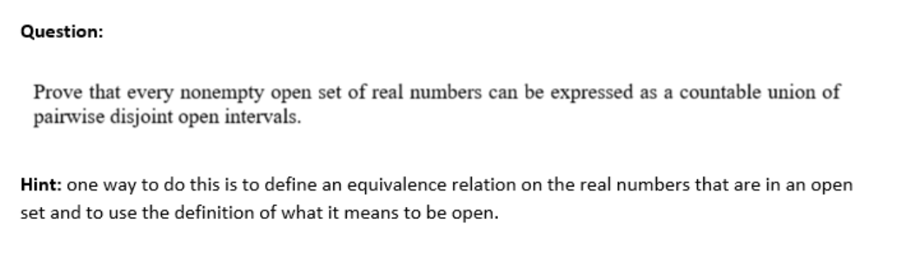 Solved Question: Prove that every nonempty open set of real | Chegg.com