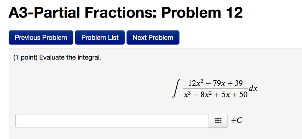 Solved A3-Partial Fractions: Problem 12 Previous Problem | Chegg.com
