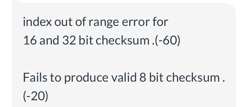 Solved index out of range error for 16 and 32 bit checksum | Chegg.com