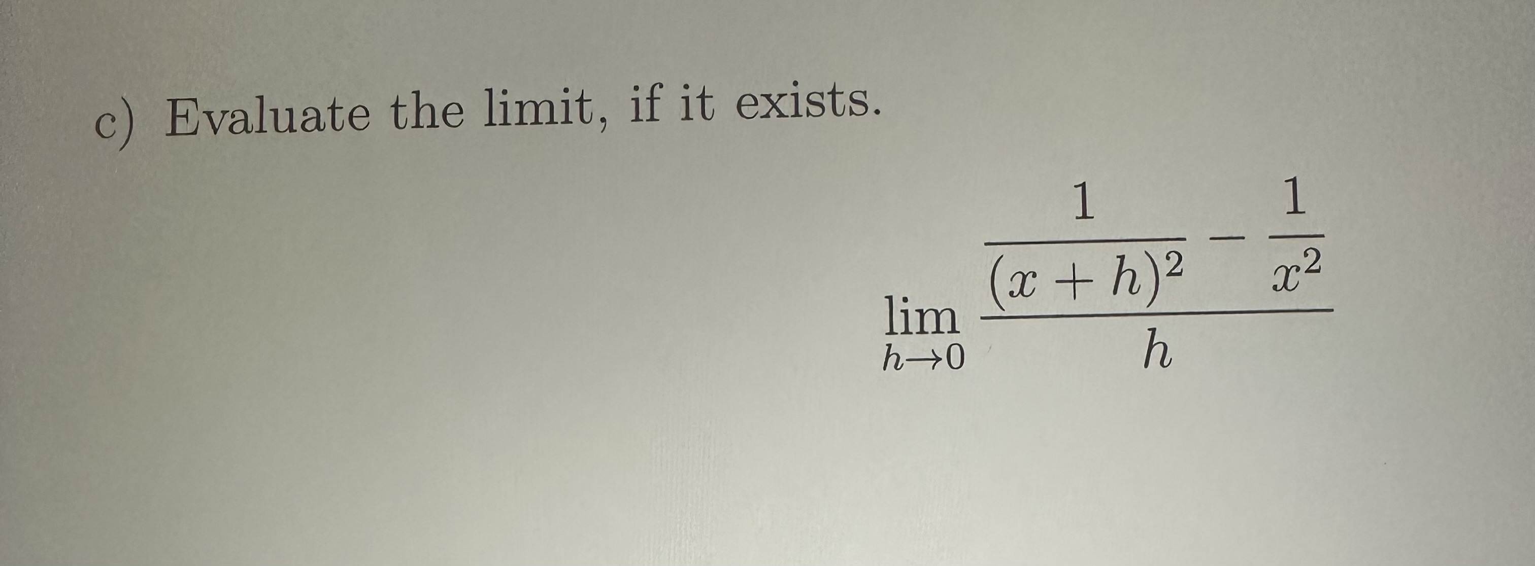 Solved c) Evaluate the limit, if it exists. | Chegg.com