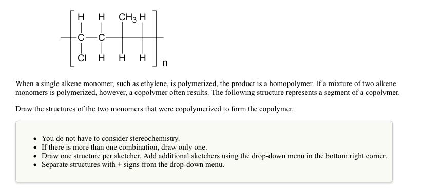 Solved C-C CI H H H When a single alkene monomer, such as | Chegg.com