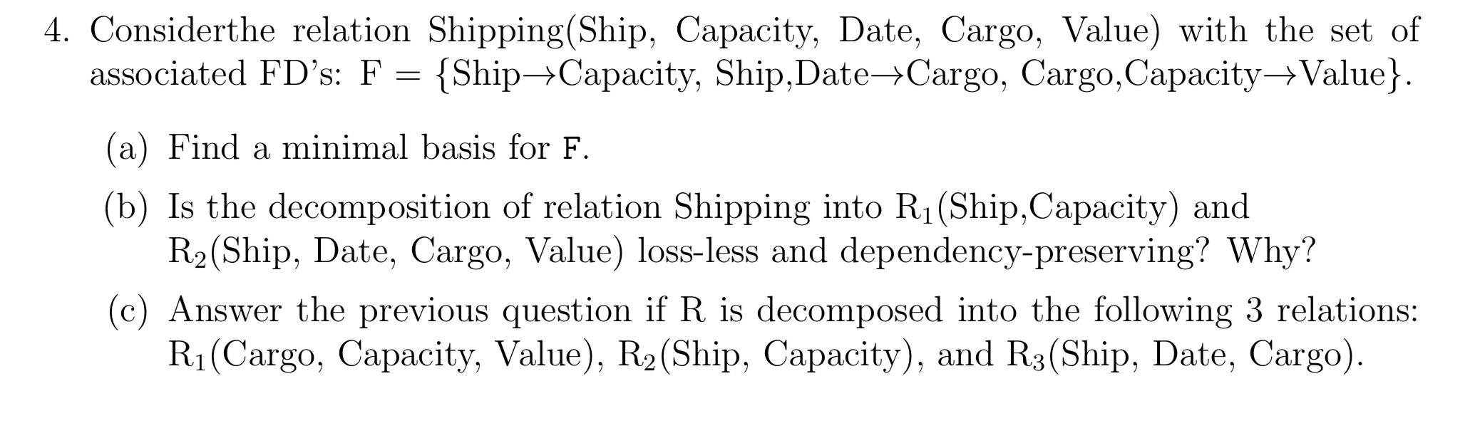 Solved 4. Considerthe relation Shipping(Ship, Capacity, | Chegg.com