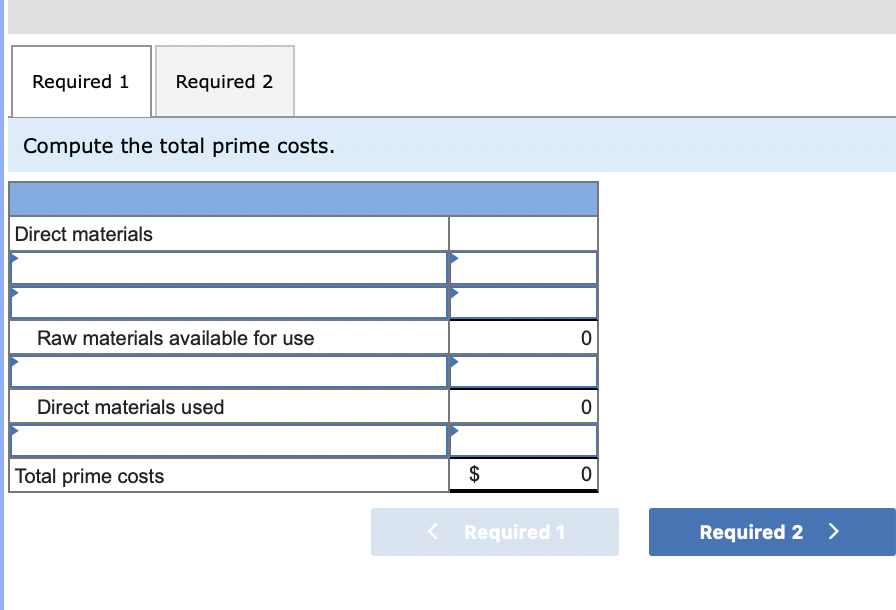 Solved Compute the total (1) prime costs and (2) conversion | Chegg.com Solved Compute the total (1) prime costs and (2) conversion | Chegg.com