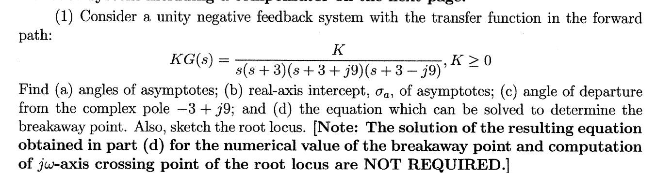 Solved (1) Consider a unity negative feedback system with | Chegg.com