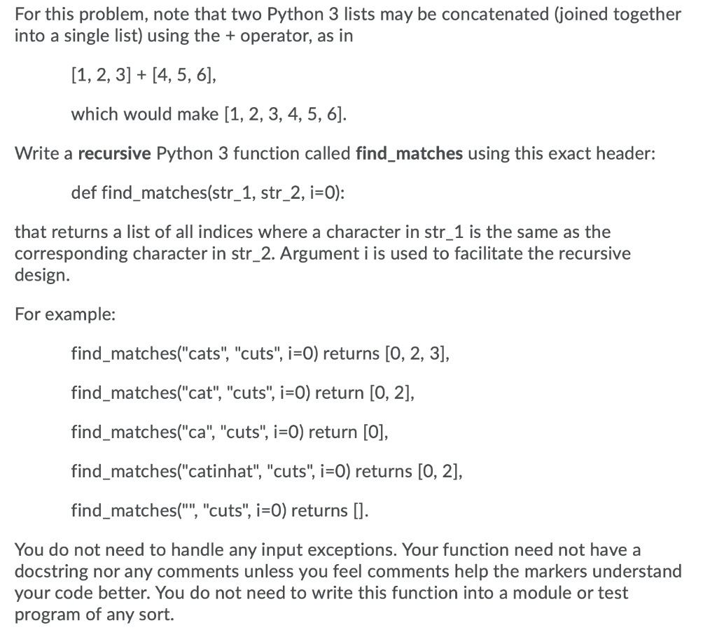 Solved For this problem, note that two Python 3 lists may be | Chegg.com