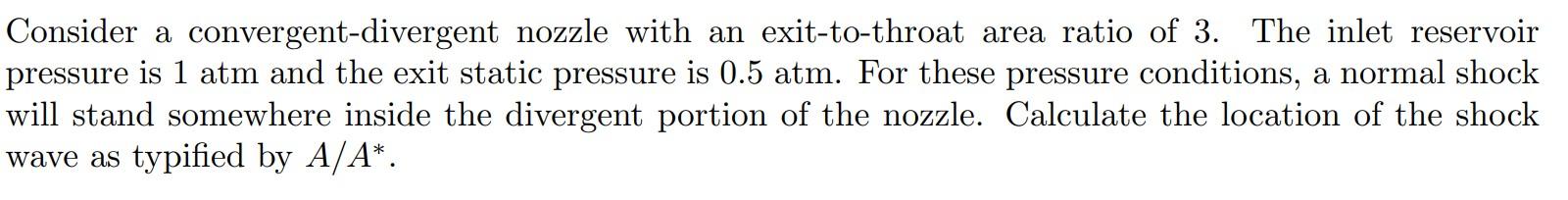 Solved Consider a convergent-divergent nozzle with an | Chegg.com
