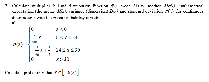Solved 2. Calculate multiplier k. Find distribution function | Chegg.com Solved 2. Calculate multiplier k. Find distribution function | Chegg.com