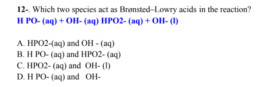 Solved 12-. Which two species act as Brønsted-Lowry acids in | Chegg.com
