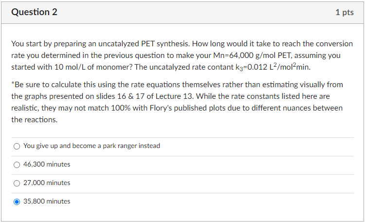 Solved You start by preparing an uncatalyzed PET synthesis. | Chegg.com