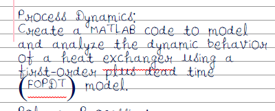Solved Process Dynamics: Create a MATLAB code to model and | Chegg.com
