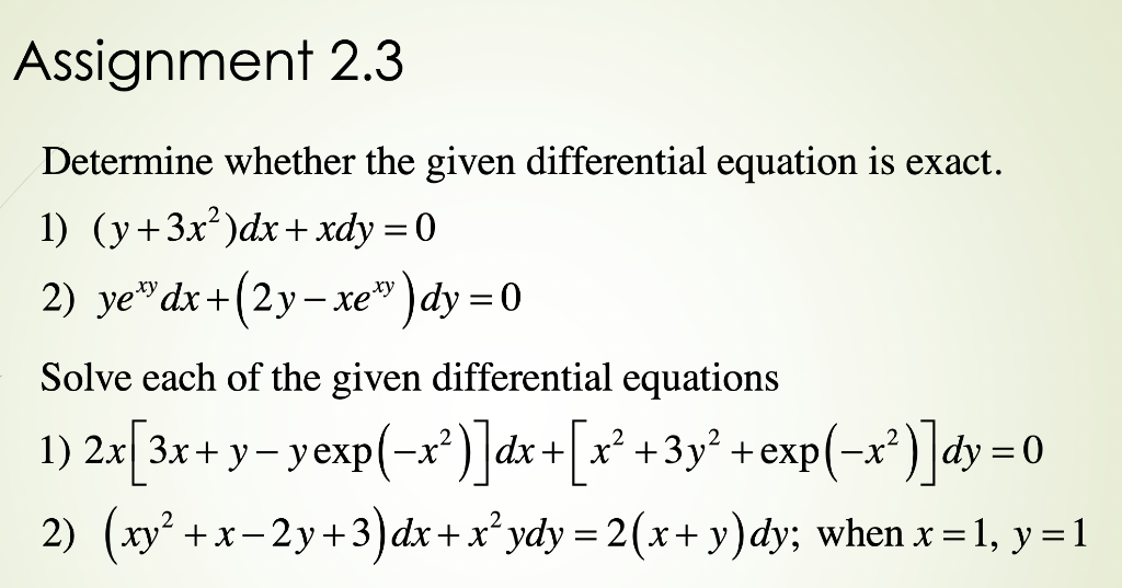 Solved Assignment 2.3 Determine whether the given | Chegg.com