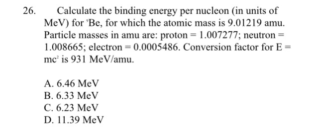 Solved Calculate the binding energy per nucleon (in units of | Chegg.com