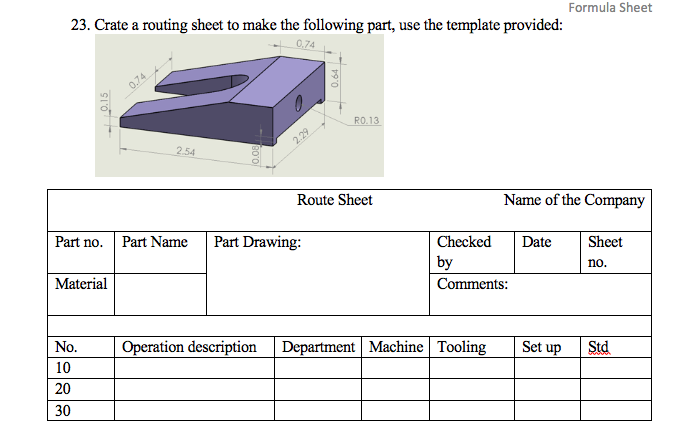 Solved Formula Sheet 23. Crate a routing sheet to make the | Chegg.com