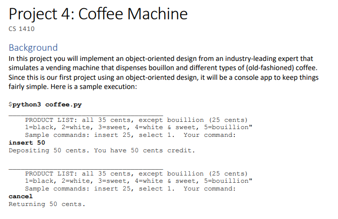 Project 4: Coffee Machine CS 1410 Background In this | Chegg.com
