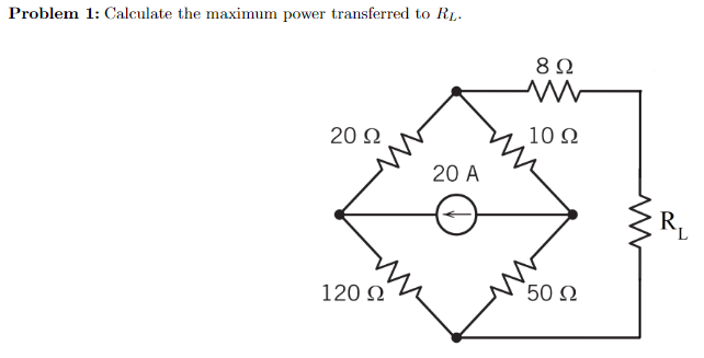 Solved Problem 1: Calculate the maximum power transferred to | Chegg.com
