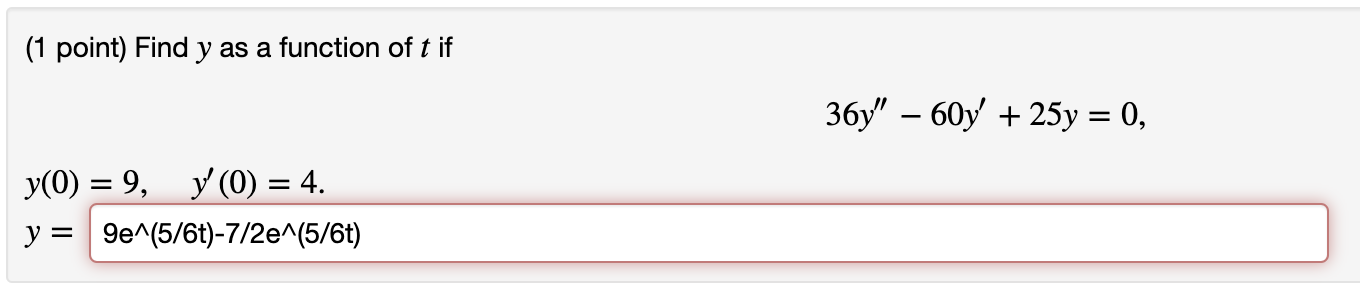 Solved (1 point) Find y as a function of t if | Chegg.com
