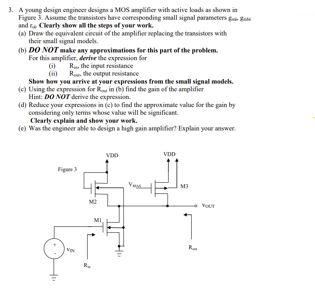 Solved A young design engineer designs a MOS amplifier with | Chegg.com