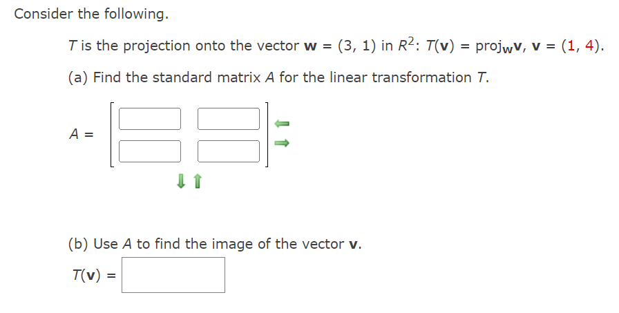Solved Consider the following. T is the projection onto the | Chegg.com