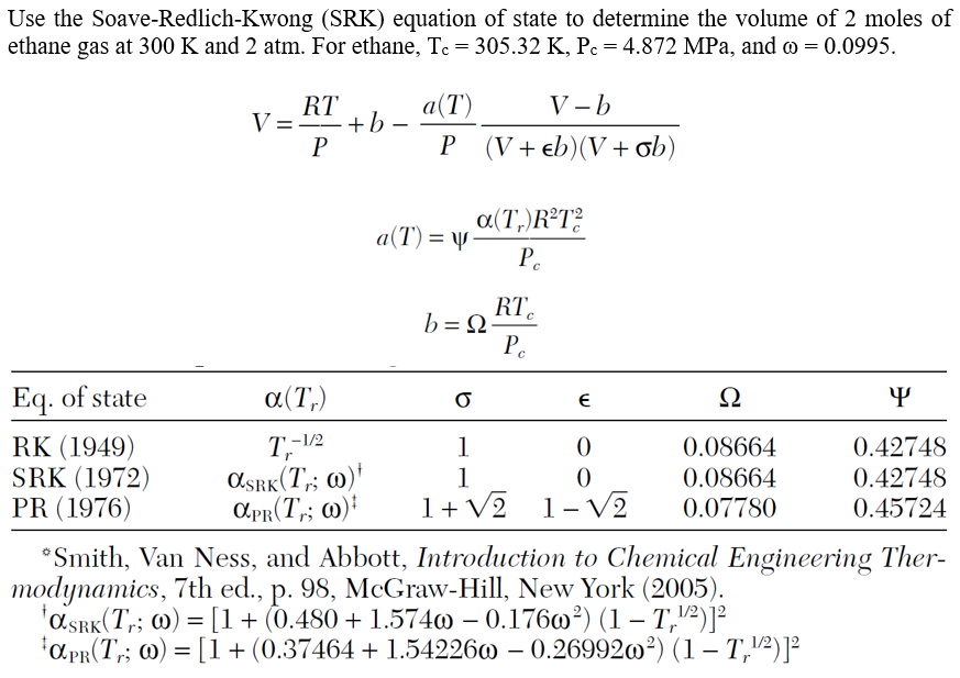 Solved Use the Soave-Redlich-Kwong (SRK) equation of state | Chegg.com