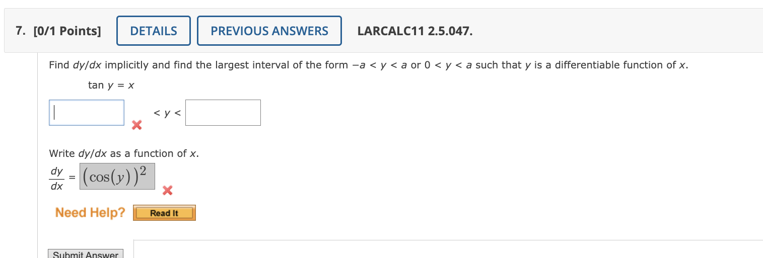 Solved Find dy/dx implicitly and find the largest interval | Chegg.com