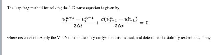 Solved the leap frog method for solving the 1-D wave | Chegg.com