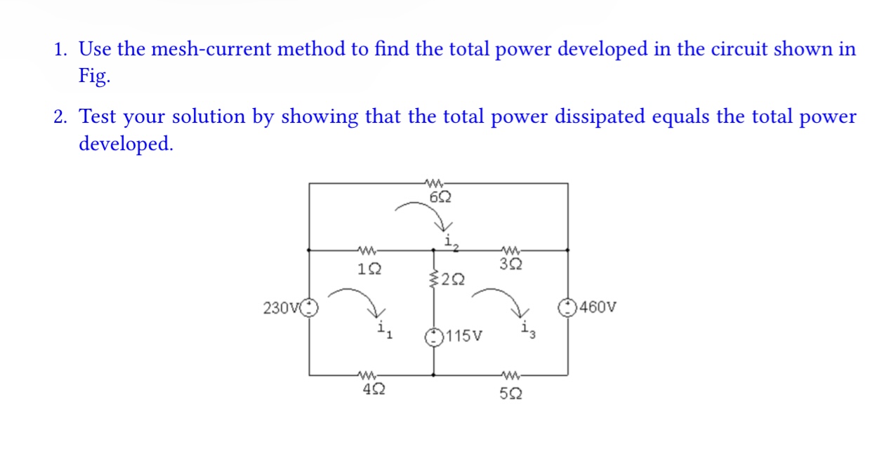 Solved 1. Use the mesh-current method to find the total | Chegg.com