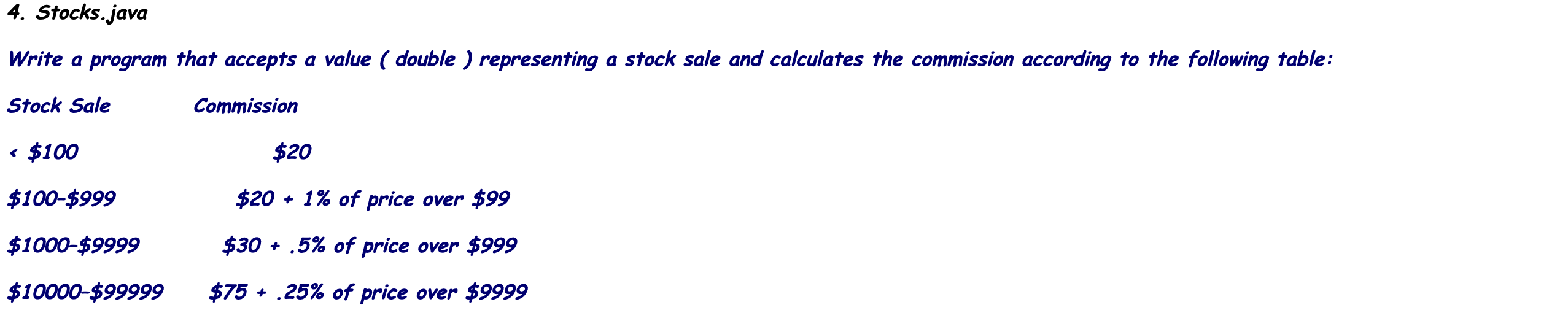 Solved 4. Stocks.java Write a program that accepts a value | Chegg.com
