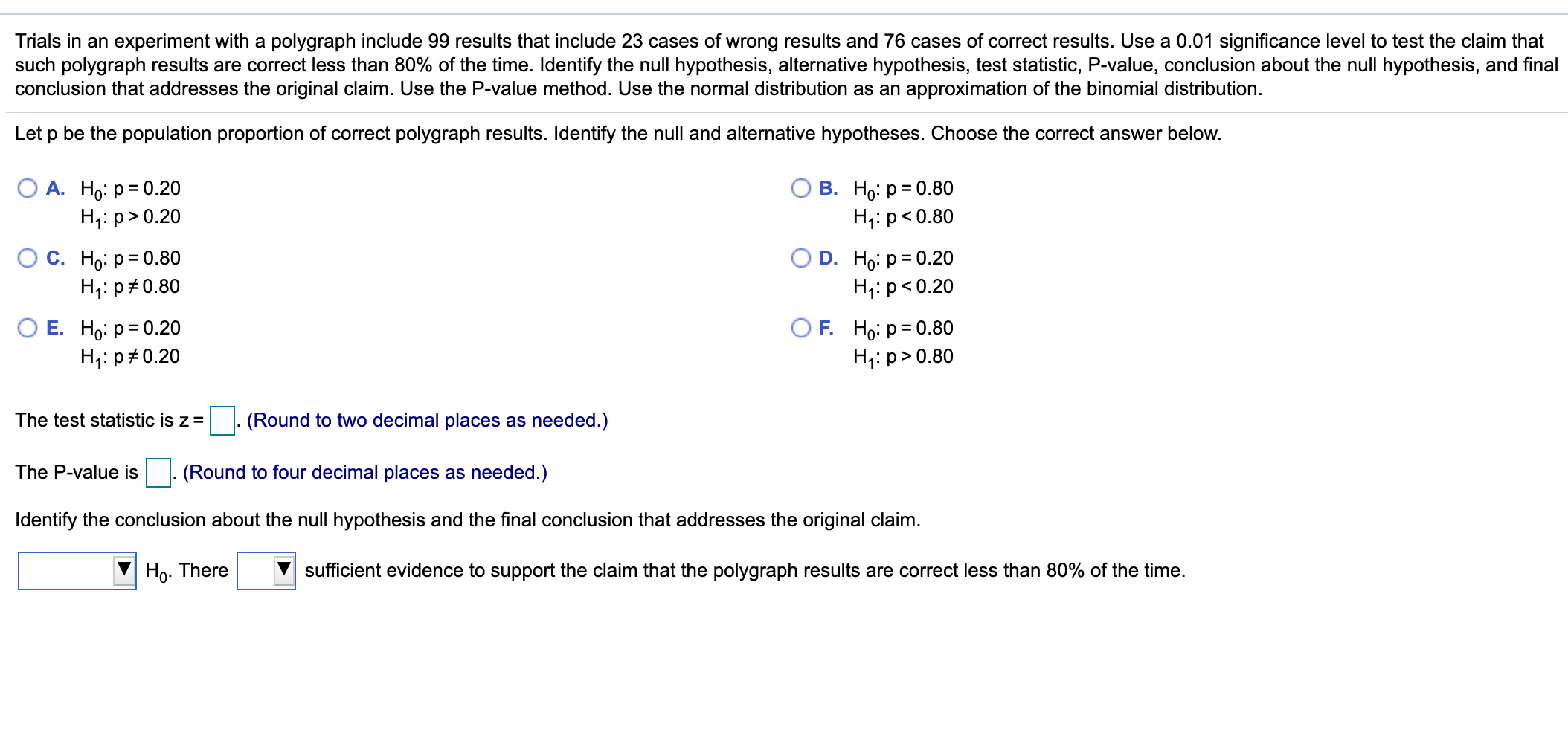 Solved Trials in an experiment with a polygraph include 99 | Chegg.com