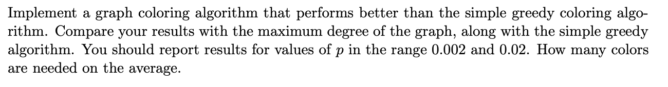 Implement a graph coloring algorithm that performs | Chegg.com