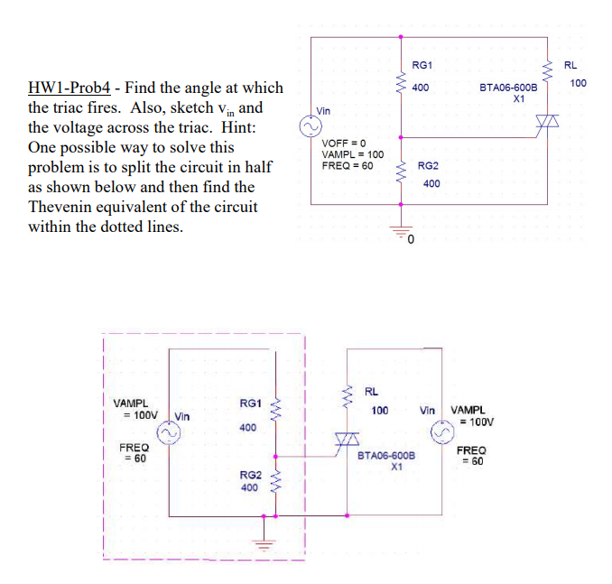 Solved RG1 RL w 400 100 BTA06-600B X1 Vin HW1-Prob4 - Find | Chegg.com