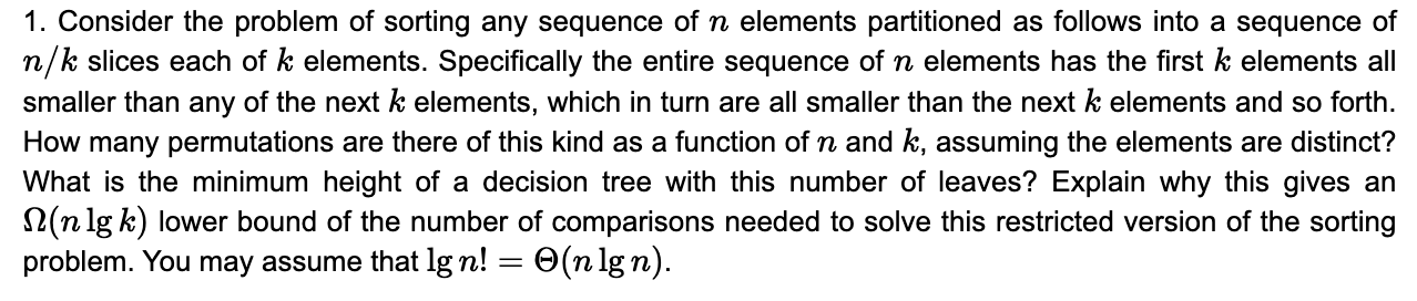 Solved 1. Consider the problem of sorting any sequence of n | Chegg.com