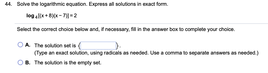 Solved Solve the logarithmic equation. Express all solutions | Chegg.com