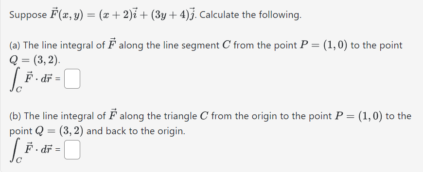 Solved (b) ﻿The line integral of vec(F) ﻿along the triangle | Chegg.com
