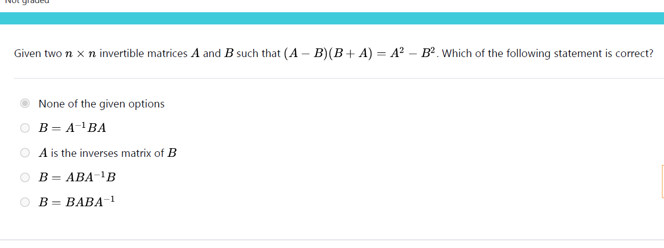 Given two n×n ﻿invertible matrices A and B ﻿such that | Chegg.com