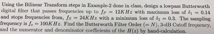 Solved Using the Bilinear Transform steps in Example-2 done | Chegg.com